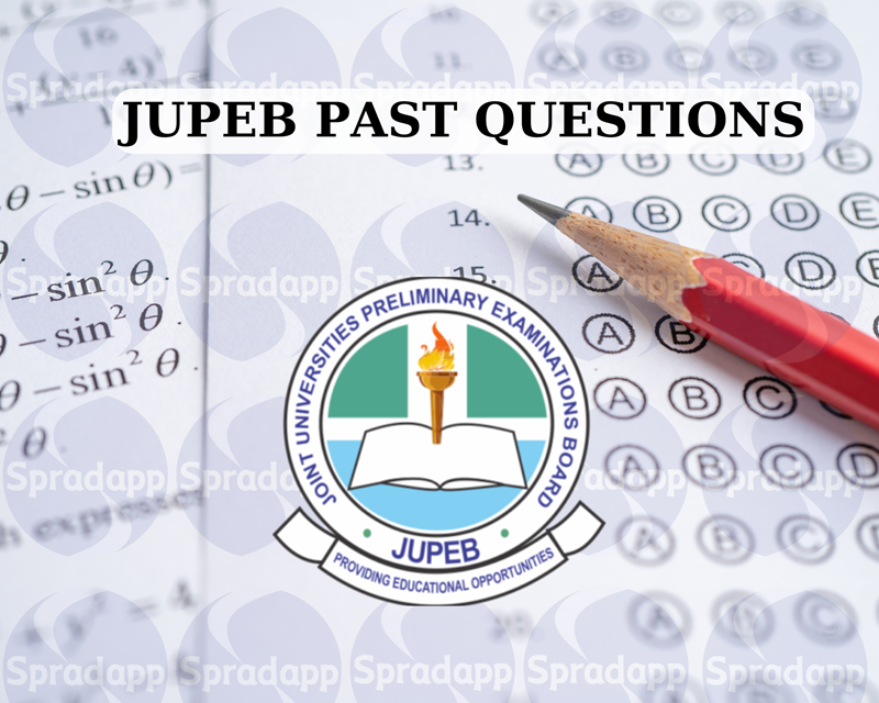 JUPEB Past Questions & Answers (2015-2024): Download Free PDF Materials | Spradapp Educational Hub